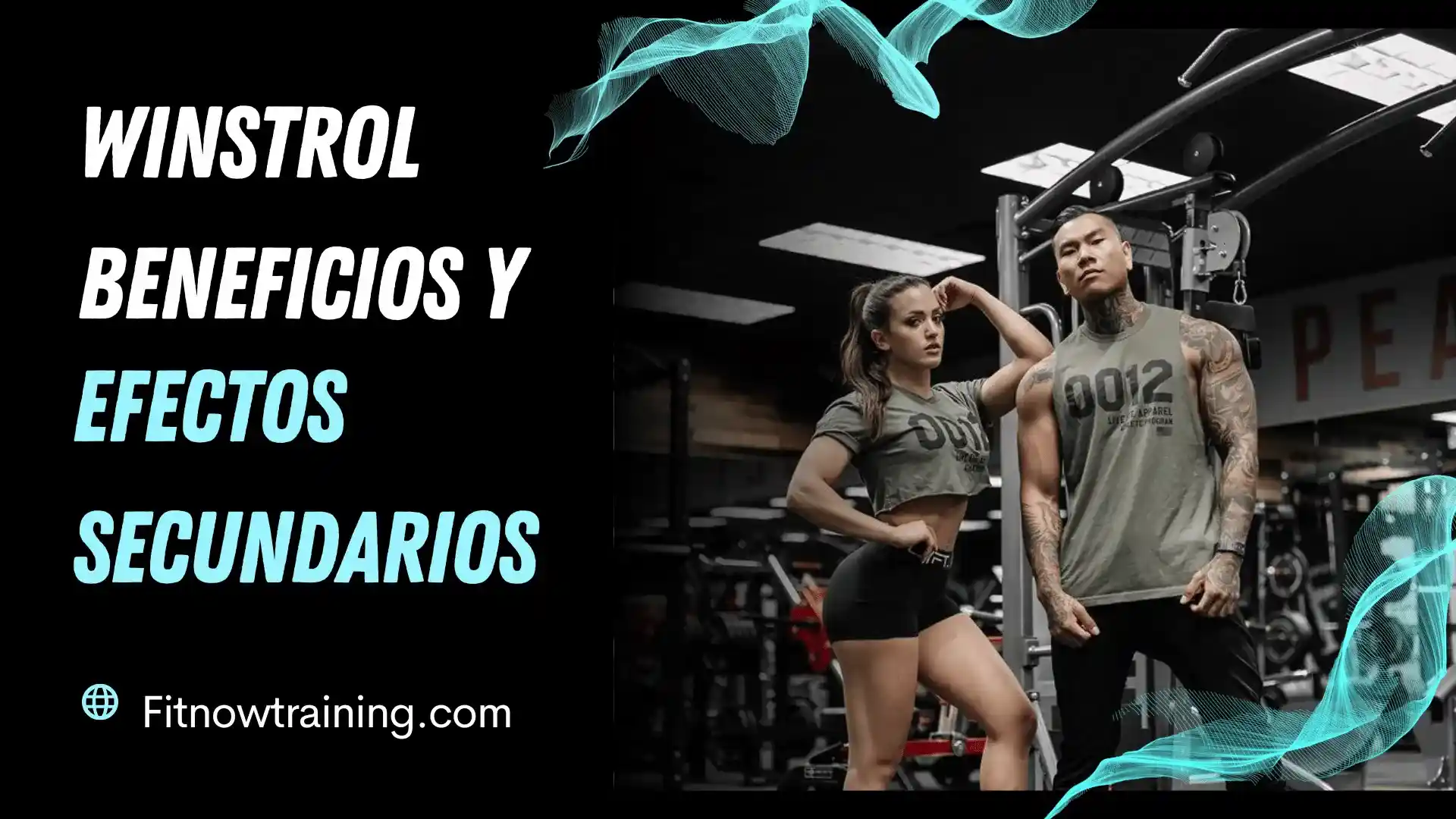 Winstrol Beneficios y Efectos Secundarios - FitNowTraining